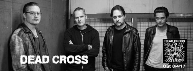 DEAD CROSS Full Sacramento Live Set Video; Tour Dates ⋆ Riff Relevant