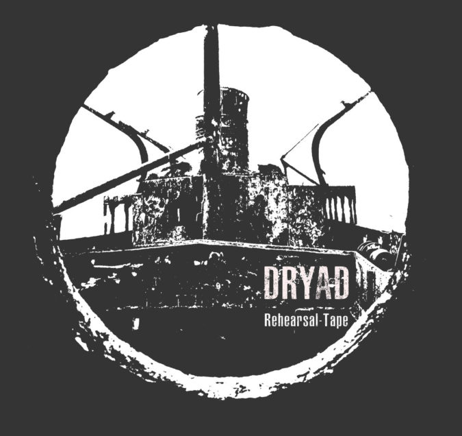 DRYAD 'Rehearsal Tape' EP Review & Stream ⋆ Riff Relevant