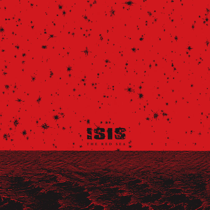 ISIS 'The Red Sea' EP (1999) Receives Re-Release Via Hydra Head ⋆ Riff ...