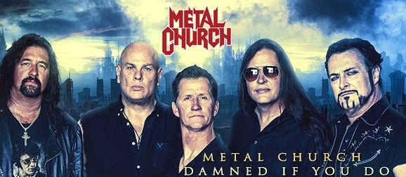 METAL CHURCH Announces 'Damned If You Do' Album To Arrive In December ...