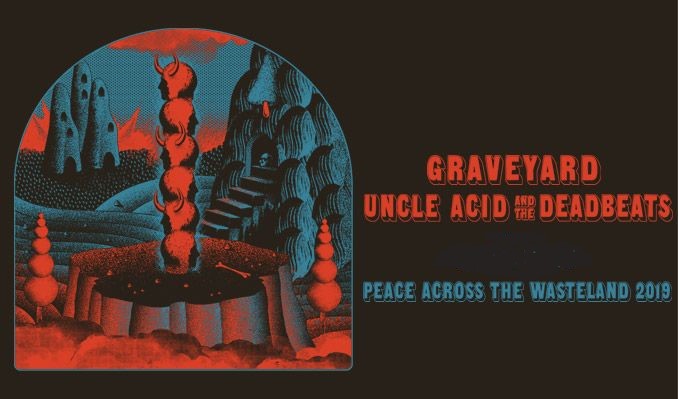 UNCLE ACID & THE DEADBEATS / GRAVEYARD Annc. 2019 N. American Tour; TWIN TEMPLE + DEMOB HAPPY ...