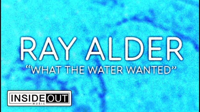 RAY ALDER (Fates Warning) Debut 'What The Water Wanted' Solo Album ⋆ ...